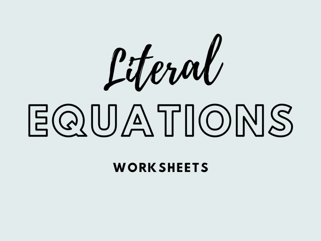 Top 9 Literal Equations Worksheet - The Teach Simple Blog